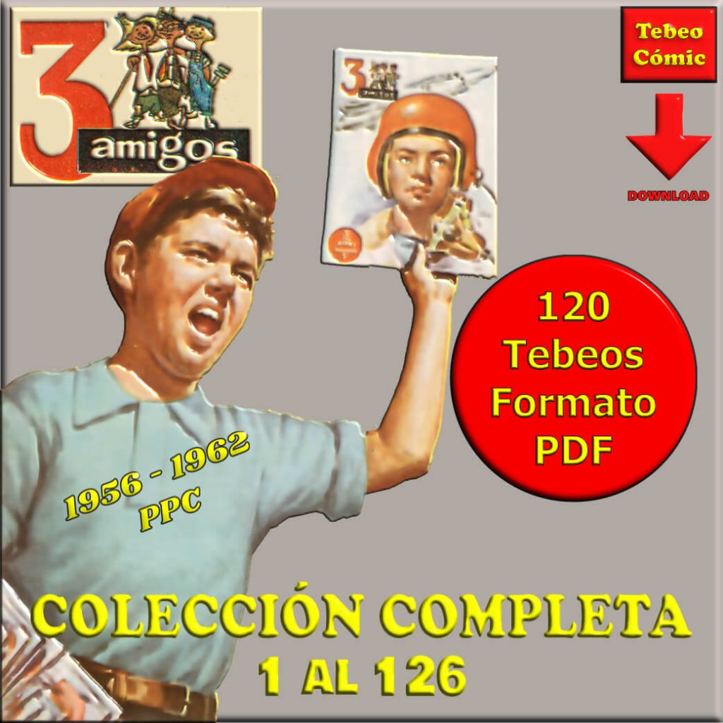 3 AMIGOS – 1956 – Colección Completa – 120 Tebeos En Formato PDF – Descarga Inmediata – Tebeocomic